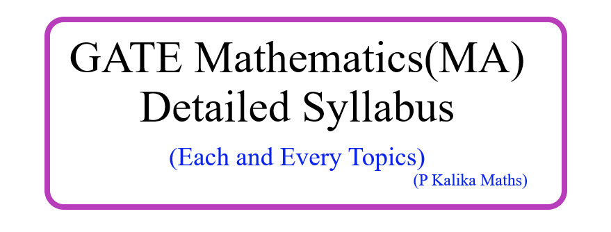 GATE-2021 Mathematics(MA) Modified Syllabus (New) – P Kalika